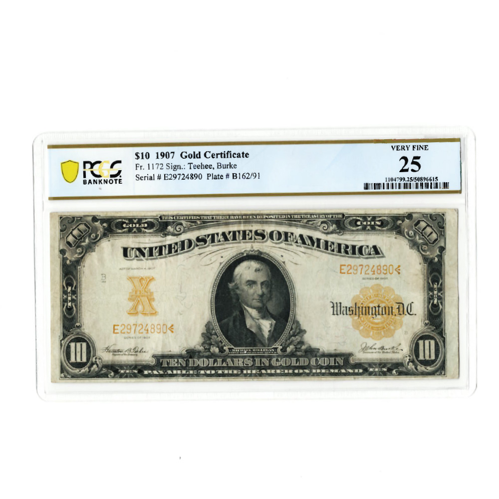 1907 $10 Gold Certificate Fr 1172 PCGS VF25 - Pinehurst Coins